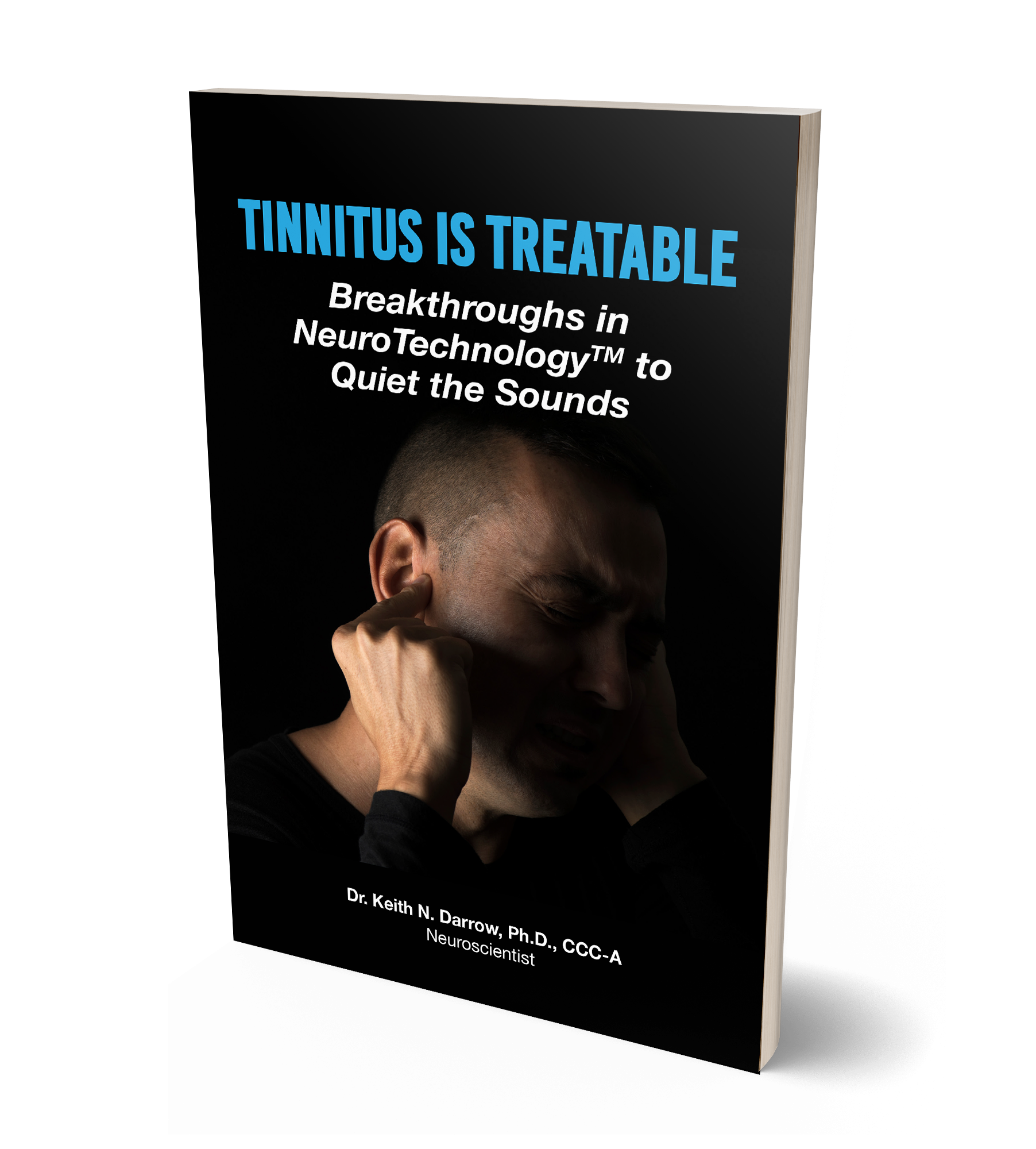Renowned Neuroscientist Unveils Third Book on Tinnitus: A Beacon of Hope for Millions Suffering ...